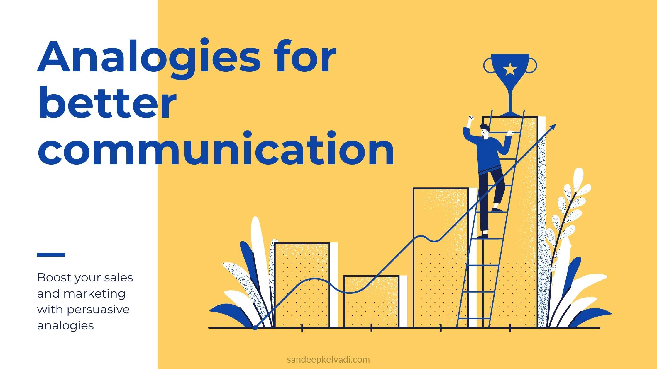 How Analogies Can Simplify Your Message and Paint a Picture in the ...